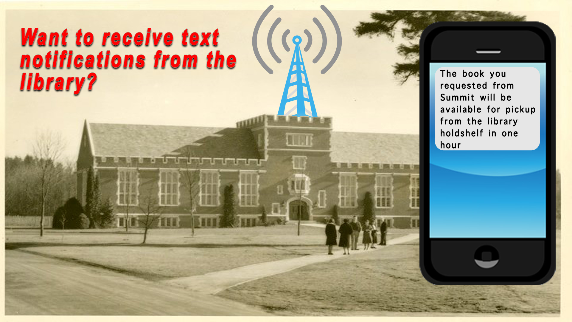 Receive text notifications for library notices – What's New at the Library